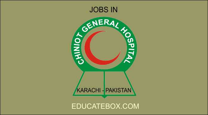 Jobs in Chiniot General Hospital Karachi Pakistan - Sep 20, 2016