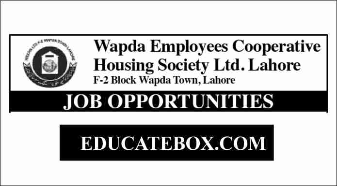 Jobs in Wapda Employees Cooperative Housing Society - Education News